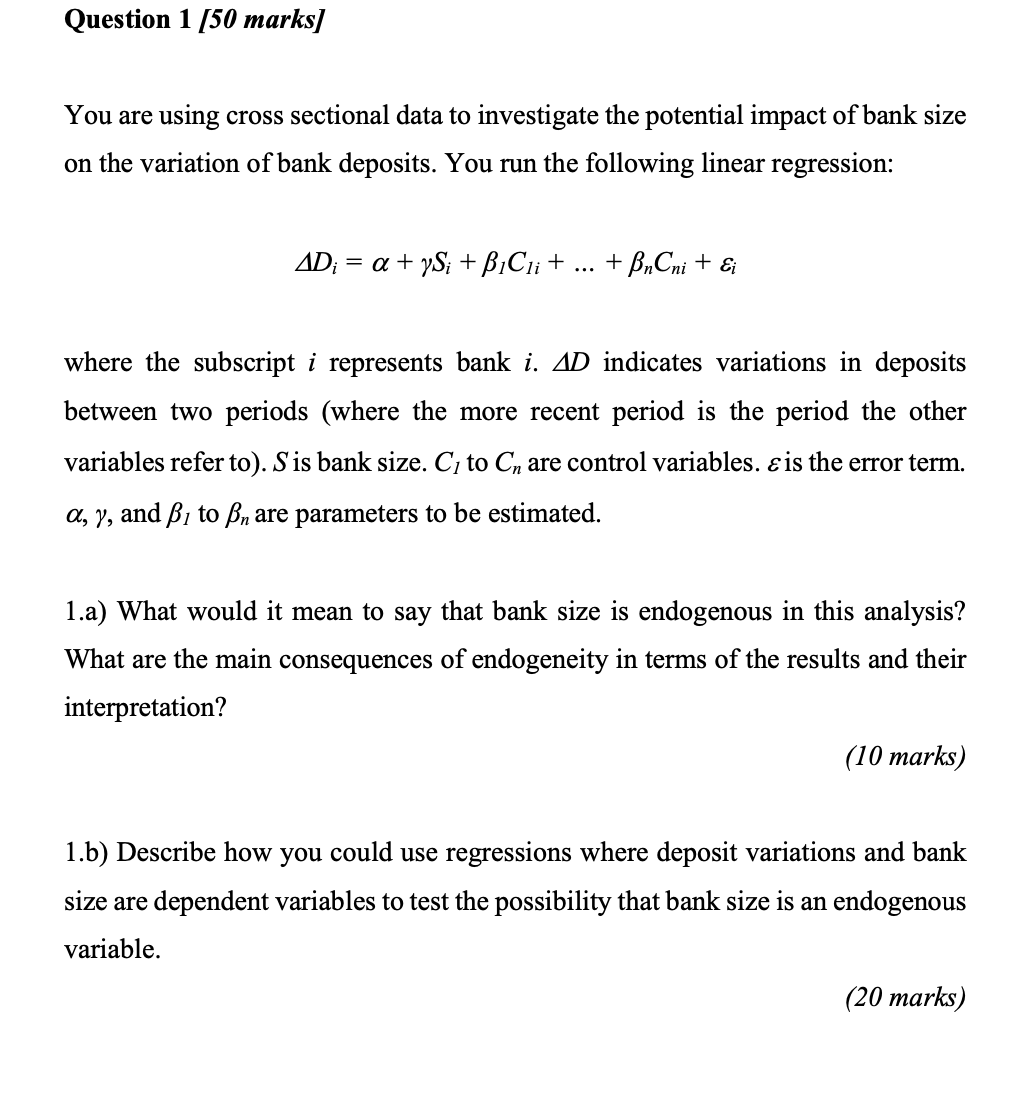 Solved 1.c) ﻿Assume bank size is found to be endogenous. The | Chegg.com