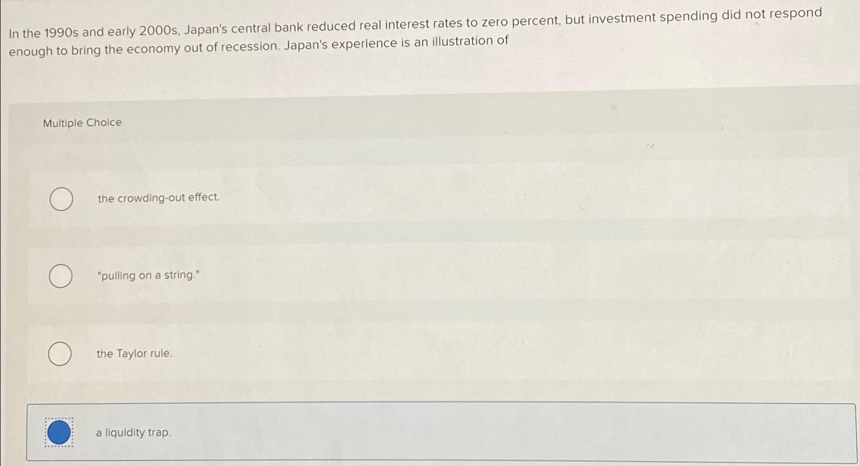 Solved In the 1990s and early 2000s, ﻿Japan's central bank | Chegg.com