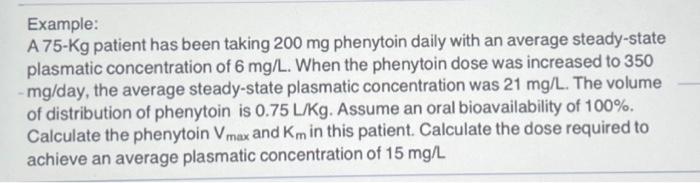 Solved Example: A 75- Kg patient has been taking 200mg | Chegg.com