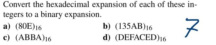 Convert the hexadecimal expansion of each of these | Chegg.com