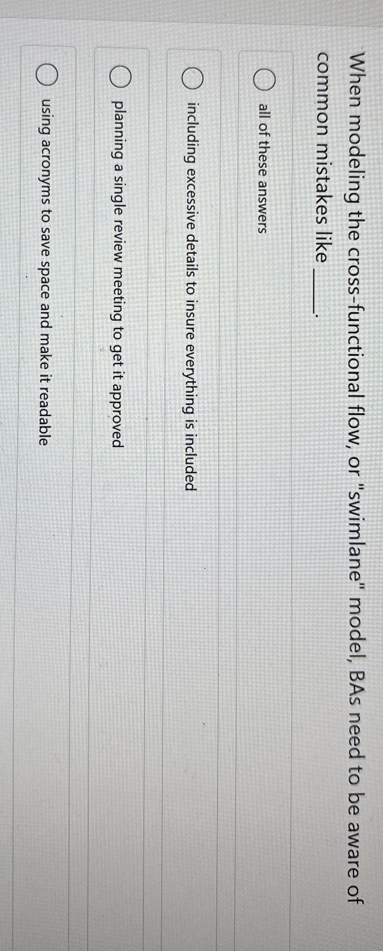 Solved When modeling the cross-functional flow, or | Chegg.com