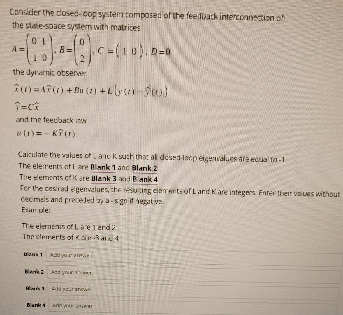 Solved Consider the closed-loop system composed of the | Chegg.com
