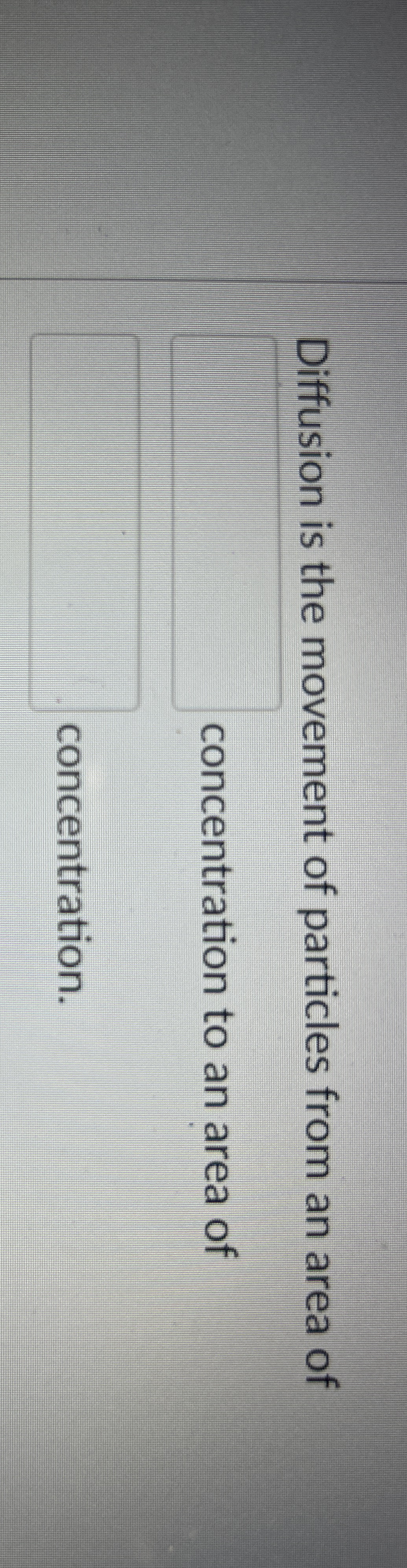 Solved Diffusion is the movement of particles from an area | Chegg.com