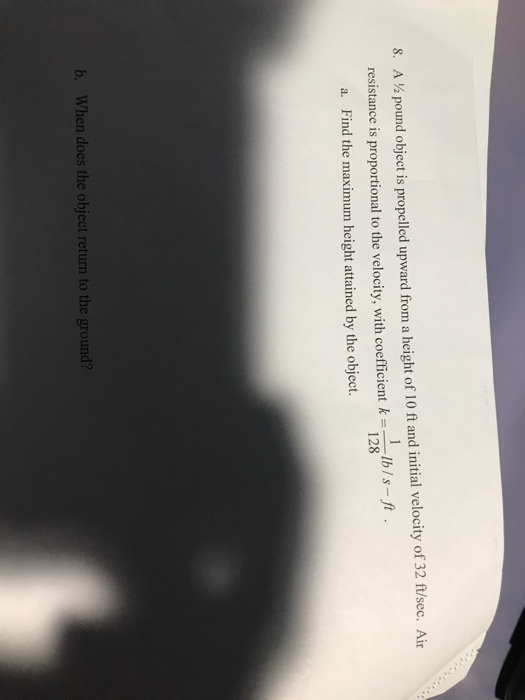 Solved 8. A % pound object is propelled upward from a height | Chegg.com