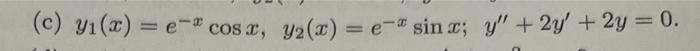 Solved verify that the given functions y1 and y2 satisfy the | Chegg.com
