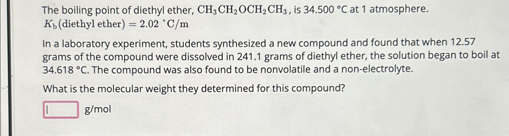 Solved The boiling point of diethyl ether, CH3CH2OCH2CH3, | Chegg.com