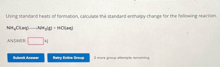 Solved Using standard heats of formation, calculate the | Chegg.com