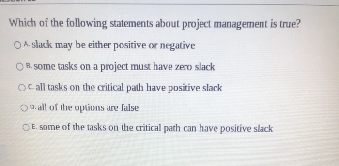 Solved Which of the following statements about project | Chegg.com