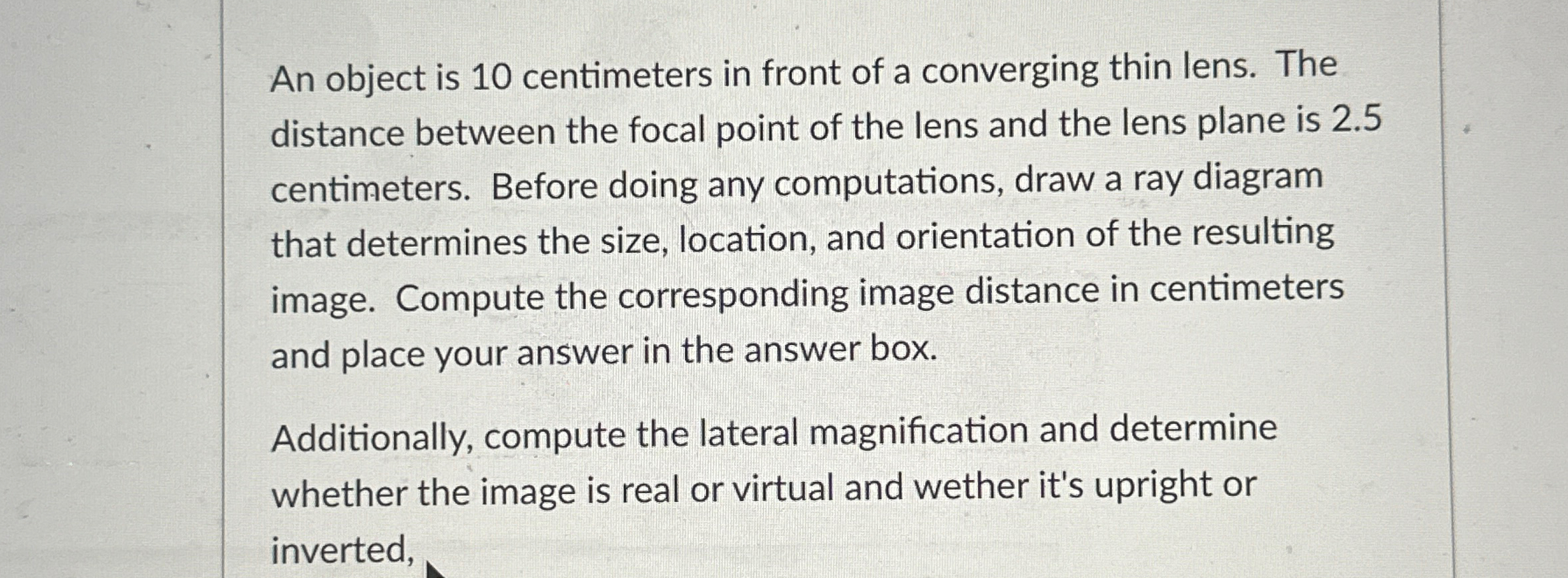 Solved An object is 10 ﻿centimeters in front of a converging | Chegg.com