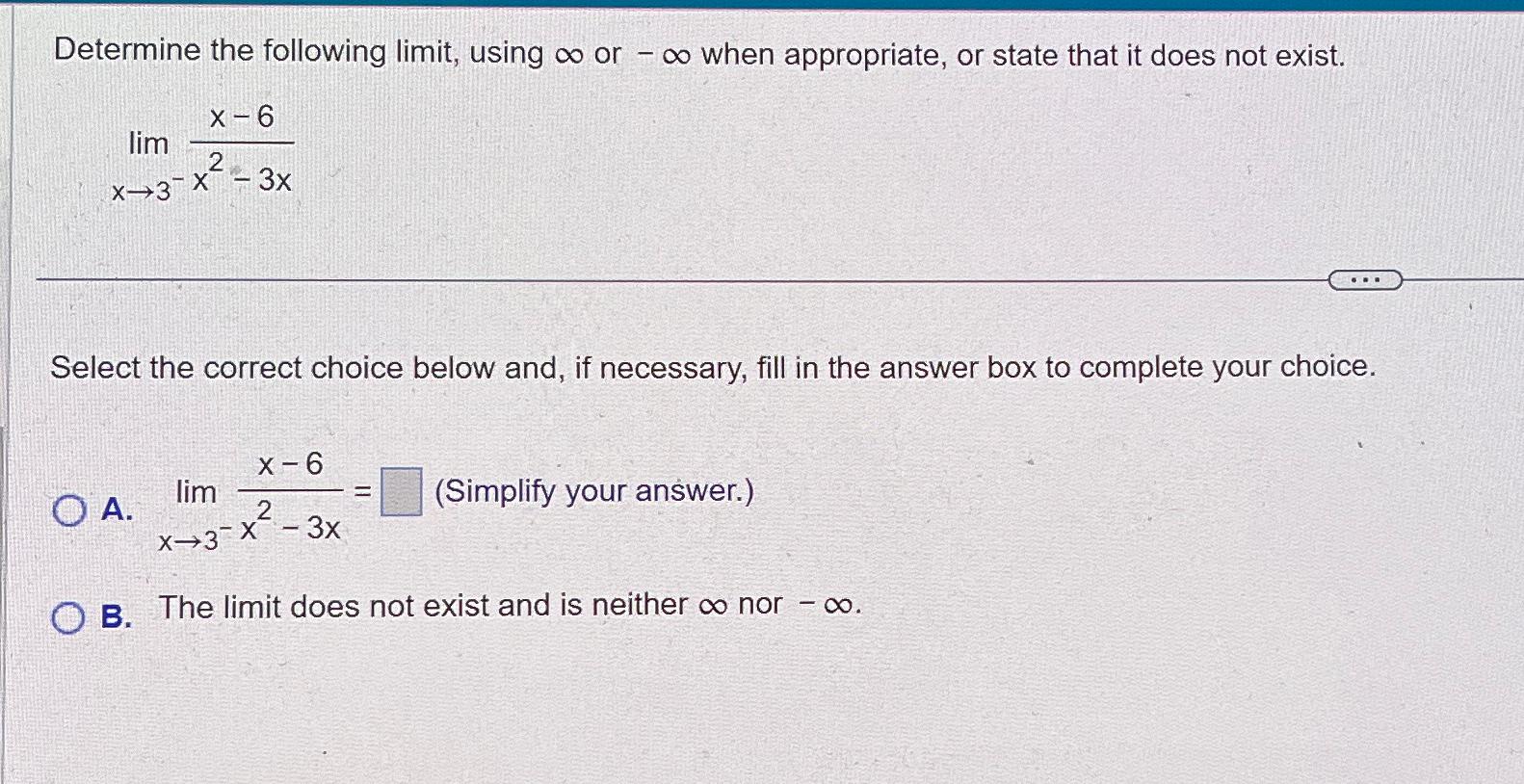 Solved Determine the following limit, ﻿using ∞ ﻿or -∞ ﻿when | Chegg.com