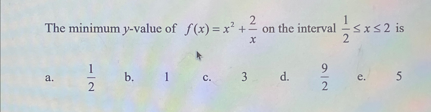 Solved The minimum y-value of f(x)=x2+2x ﻿on the interval | Chegg.com