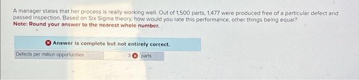 Solved A manager states that her process is really working | Chegg.com