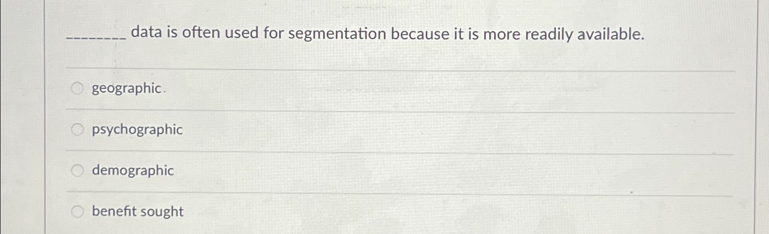 Solved data is often used for segmentation because it is | Chegg.com