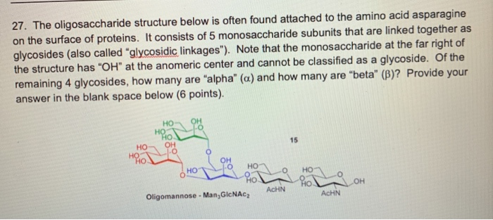 Solved 27. The oligosaccharide structure below is often | Chegg.com