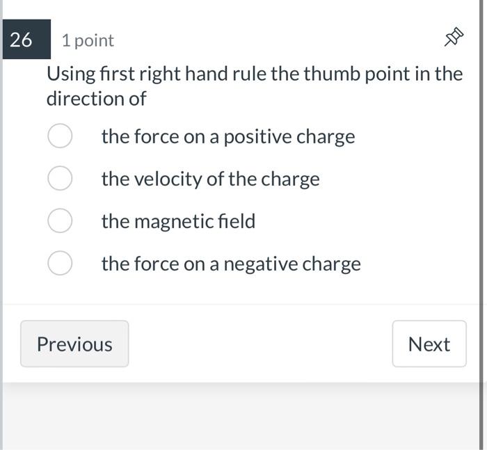 Solved 24 1 point Using first right hand rule the fingers | Chegg.com