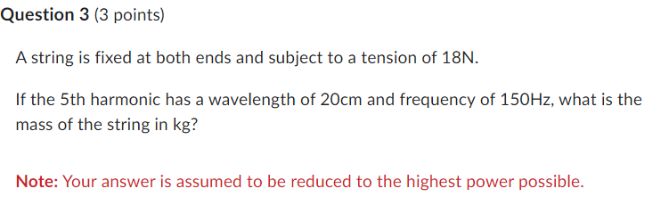 Solved Question 3 (3 ﻿points)A string is fixed at both ends | Chegg.com