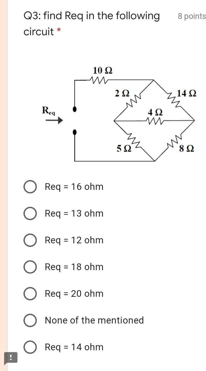 Solved 8 points Q3: find Req in the following circuit * 10 Ω | Chegg.com
