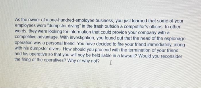 Solved As the owner of a one-hundred-employee business, you | Chegg.com