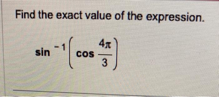 Solved Find the exact value of the expression. | Chegg.com Solved Find the exact value of the expression. | Chegg.com