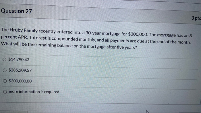 Solved Question 27 3 pts The Hruby Family recently entered | Chegg.com