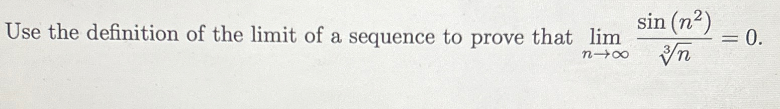 Solved Use the definition of the limit of a sequence to | Chegg.com