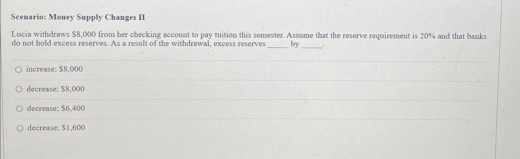 Solved Scenario: Money Supply Changes IILucia withdraws | Chegg.com