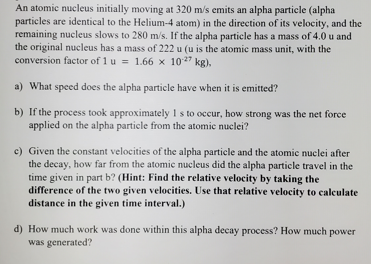 Solved An atomic nucleus initially moving at 320ms ﻿emits an | Chegg.com