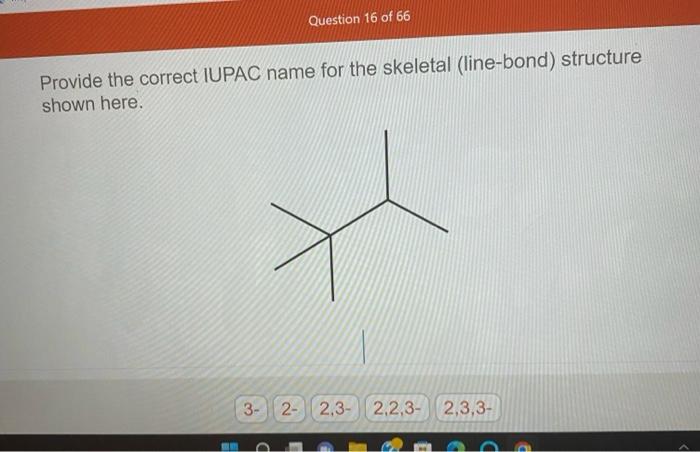 Solved Provide the correct IUPAC name for the skeletal | Chegg.com