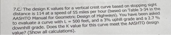 Solved 7 C The Design K Values For A Vertical Crest Curve