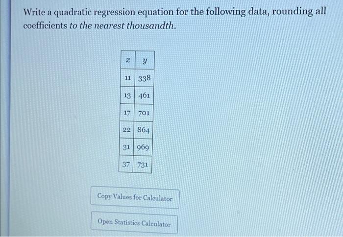 Solved a Write a quadratic regression equation for the | Chegg.com
