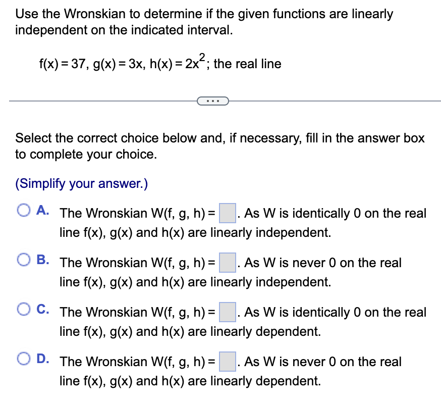 Solved Use the Wronskian to determine if the given functions | Chegg.com
