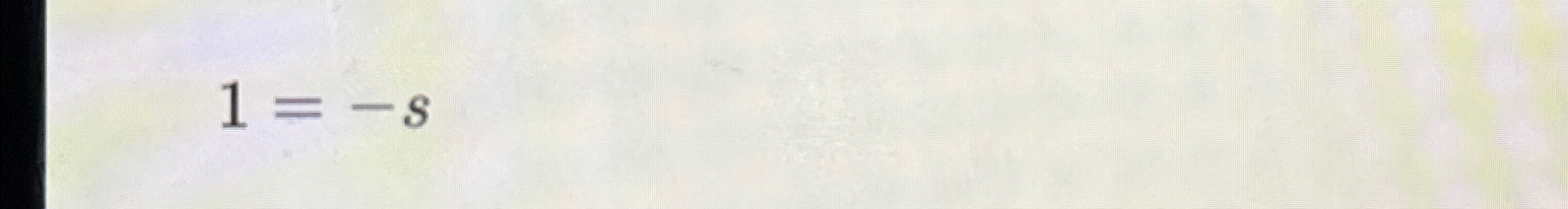 Solved 1=-s | Chegg.com