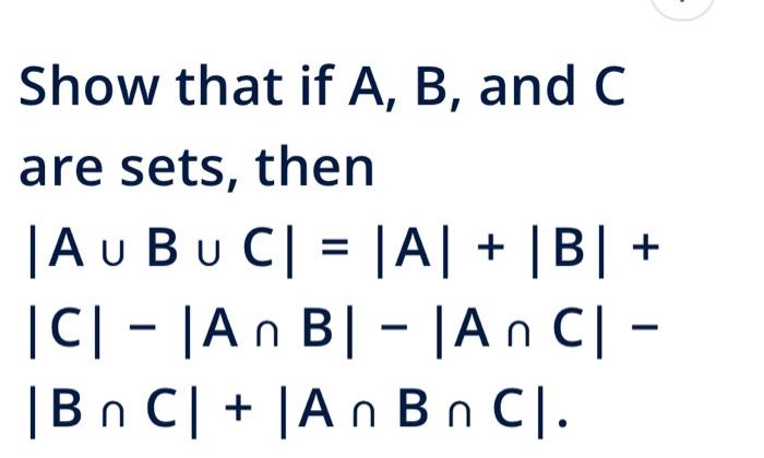 Solved Show that if A,B, and C are sets, then | Chegg.com