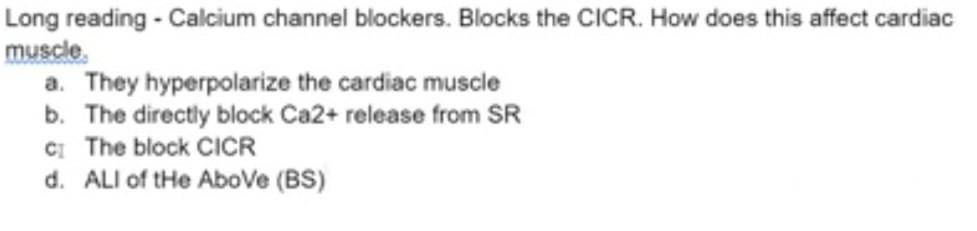 Solved Long reading - Calcium channel blockers. Blocks the | Chegg.com