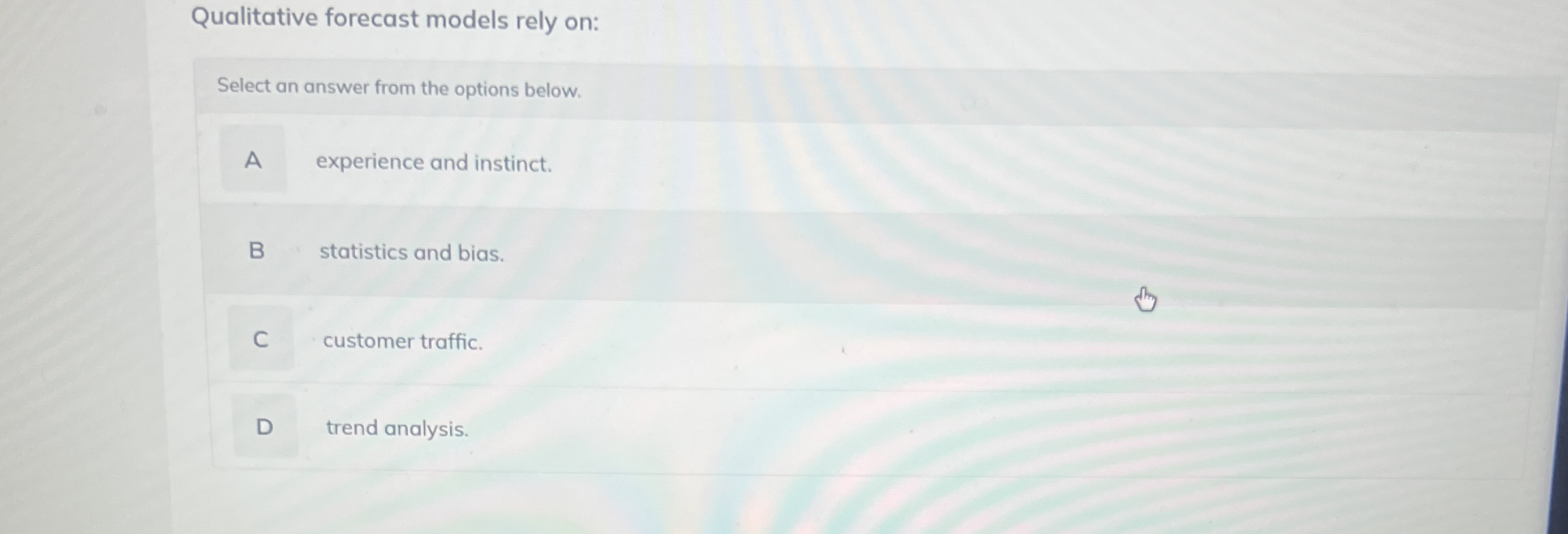 Solved Qualitative forecast models rely on:Select an answer | Chegg.com