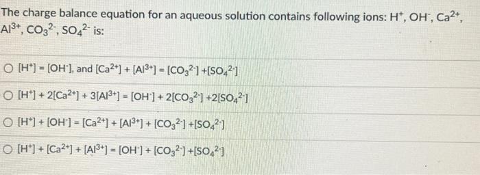 Solved The charge balance equation for an aqueous solution | Chegg.com