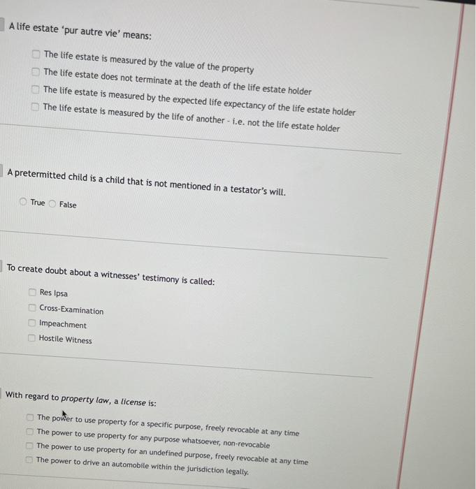 Solved A life estate "pur autre vie' means: The life estate | Chegg.com