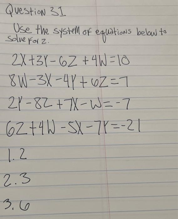 Solved Use the system of equations below to solve for z.2x + | Chegg.com