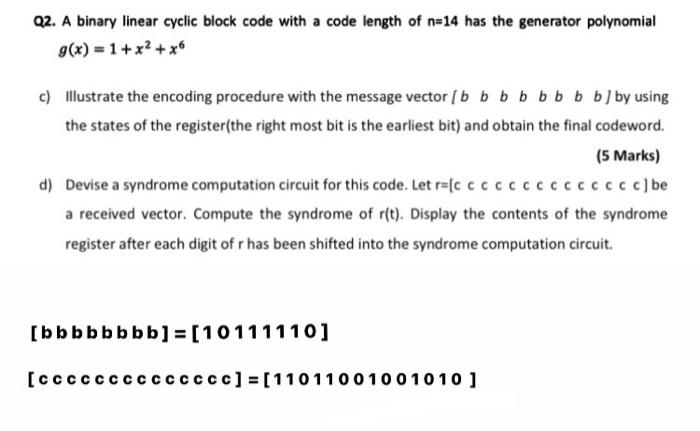 Solved 22. A binary linear cyclic block code with a code | Chegg.com