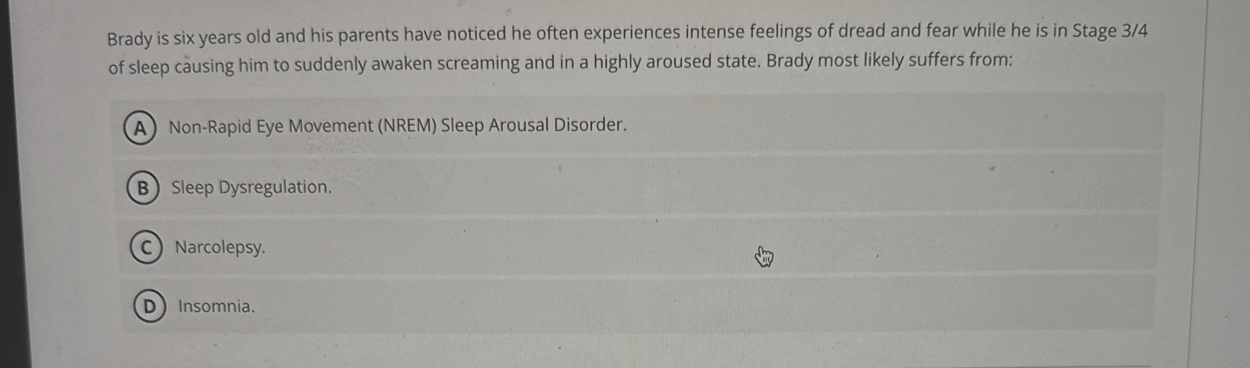 Solved Brady is six years old and his parents have noticed | Chegg.com