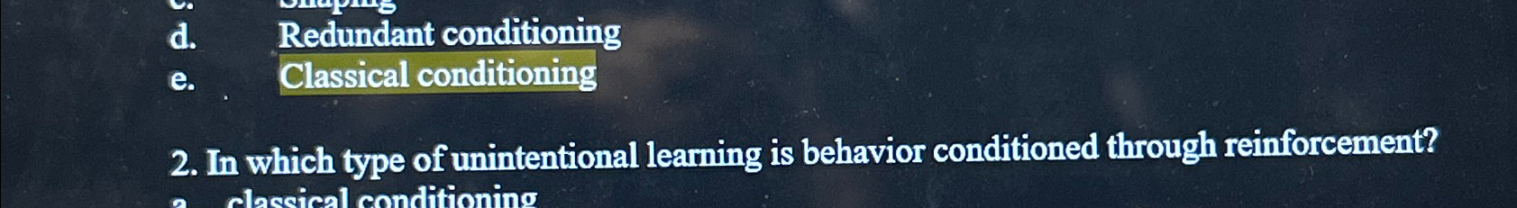 Solved 2. ﻿In which type of unintentional learning is | Chegg.com
