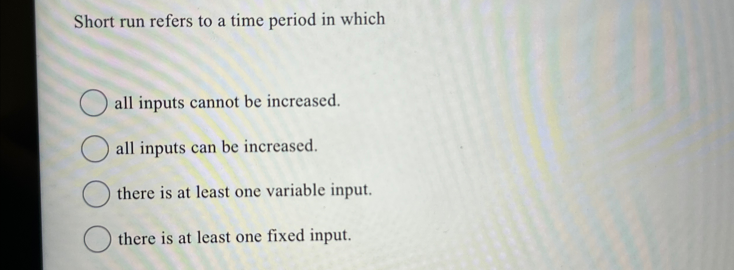 Solved Short run refers to a time period in whichall inputs | Chegg.com