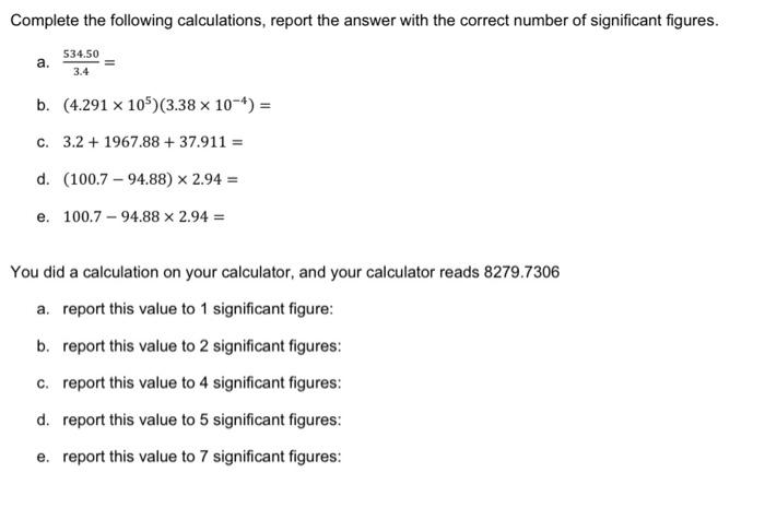 Solved Complete the following calculations, report the | Chegg.com