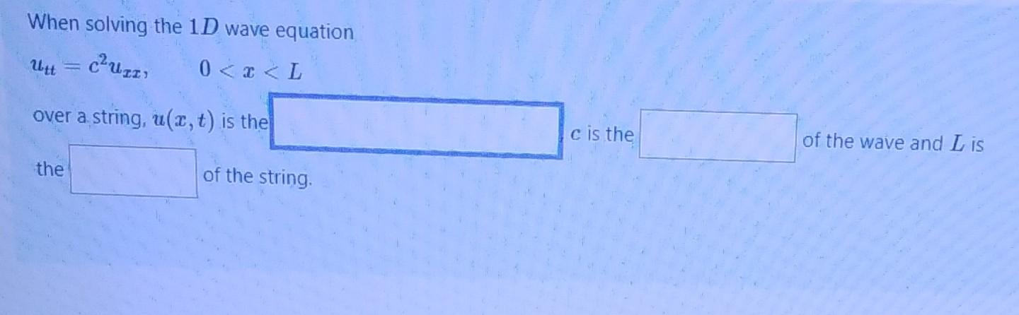 Solved When solving the 1D wave equation Utt c²uzz 0