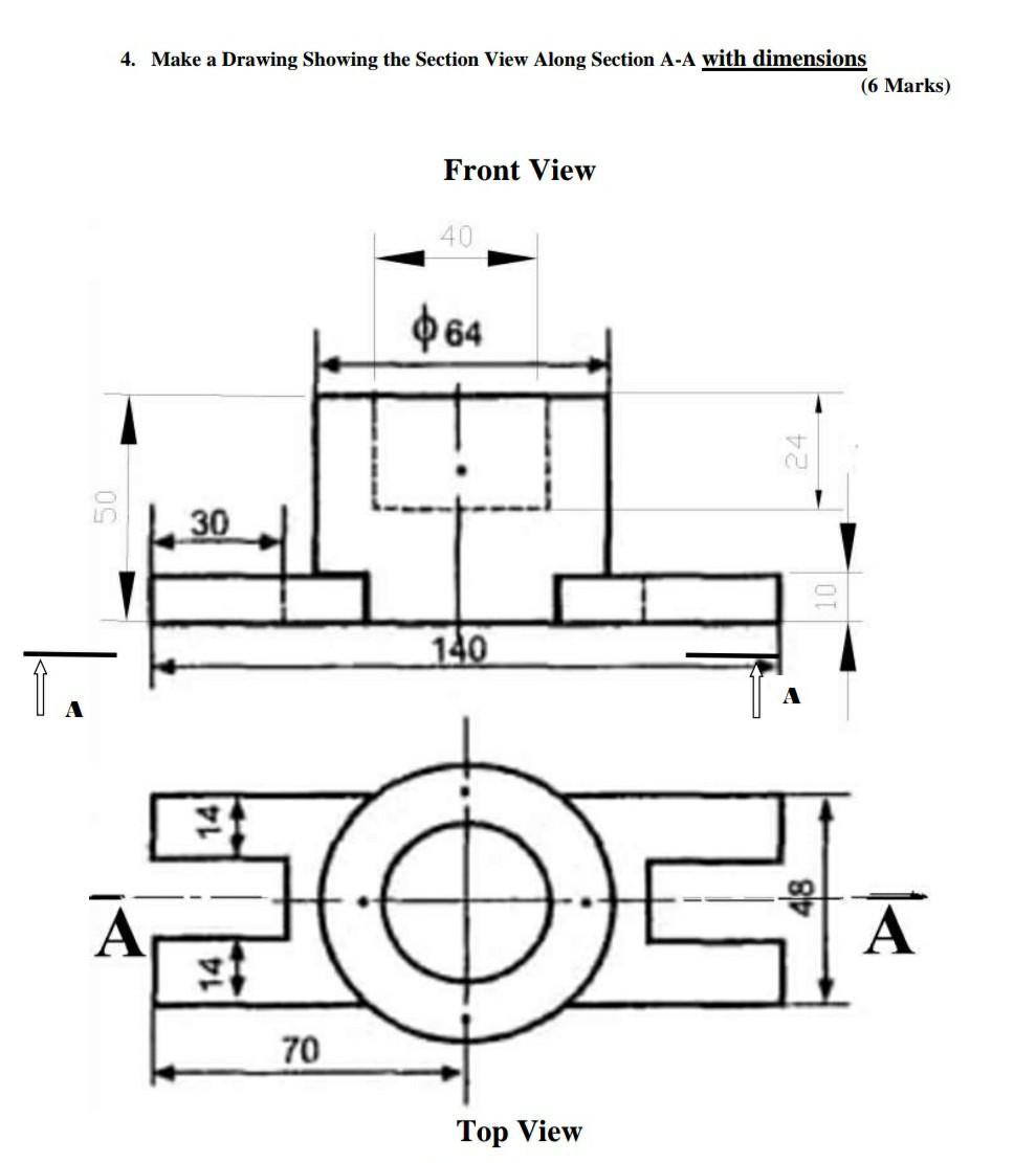 Solved 4. Make a Drawing Showing the Section View Along | Chegg.com