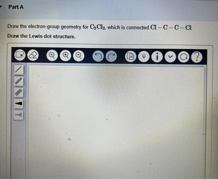 Solved Draw the electron-group geometry for C2Cl2, which is | Chegg.com