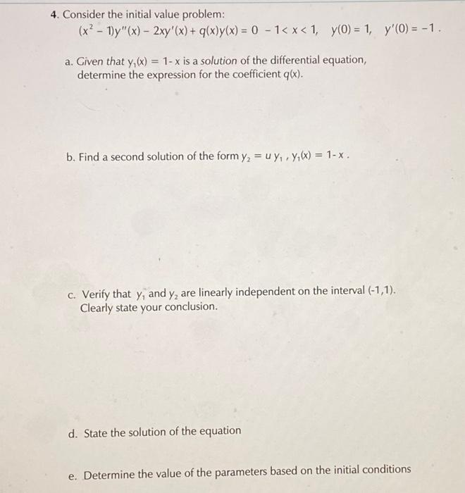 Solved 4. Consider the initial value problem: | Chegg.com
