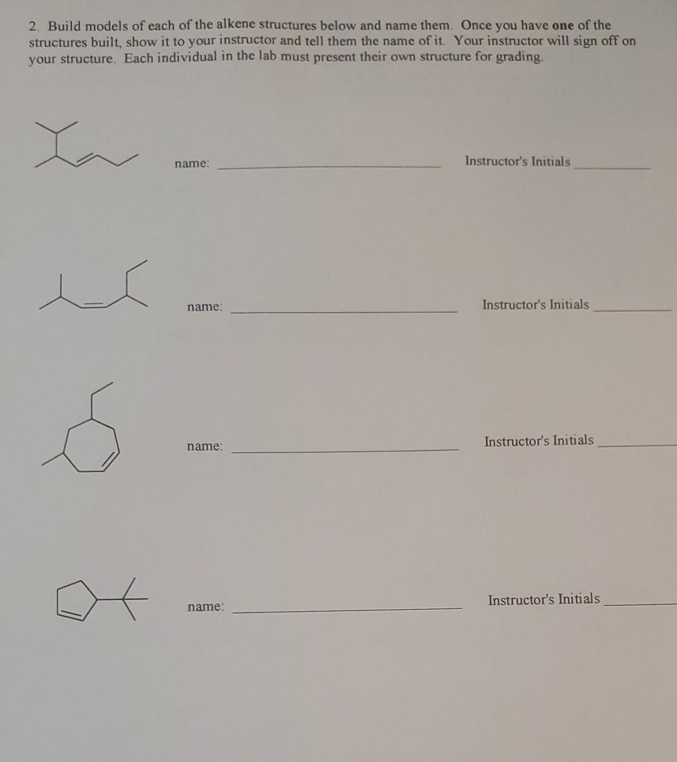 Solved 2. Build models of each of the alkene structures | Chegg.com