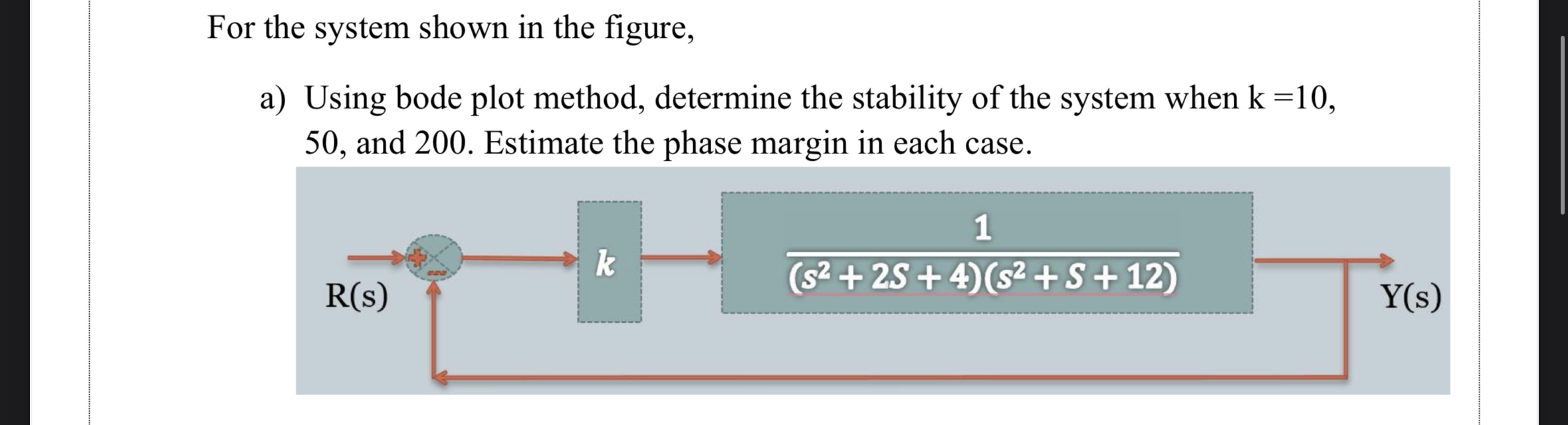 Solved For the system shown in the figure,a) ﻿Using bode | Chegg.com