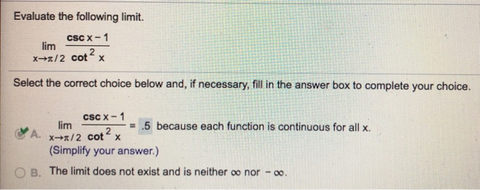 Solved Evaluate the following limit. CSC X-1 lim X/2 cotx | Chegg.com